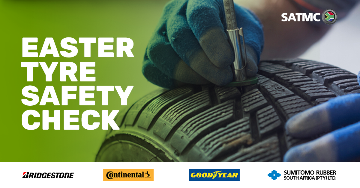 Check Out Your Tyre Safety Before Your Easter Break - SATMC